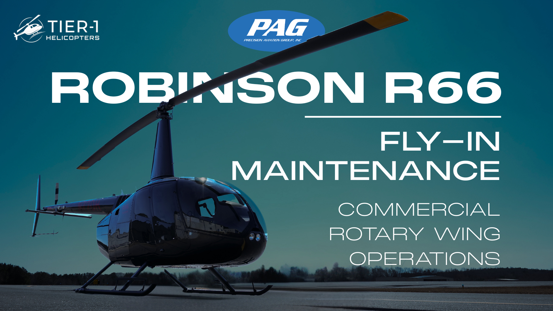 Robinson R66 Fly-In Maintenance with Tier-1 Helicopters | Precision ...